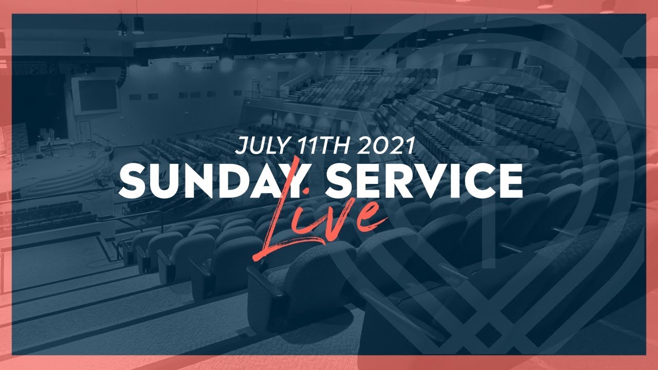 07/11/21 Sunday Morning Service Live - YouTube