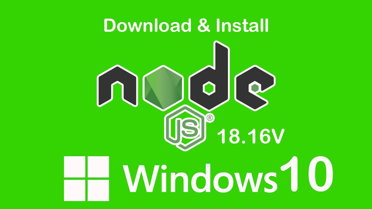 How to Download and Install Node js 18 .16 on Windows 10 - YouTube