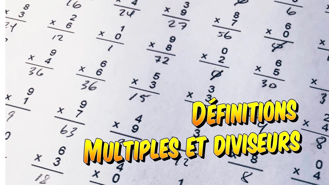 Mathématiques - Définitions des multiples et des diviseurs - YouTube