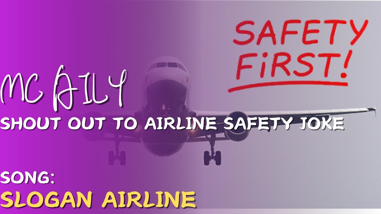 [Stress on Job] Diss airline Empty safety talk | Slogan Air 🏀🔥MC Aily # ...