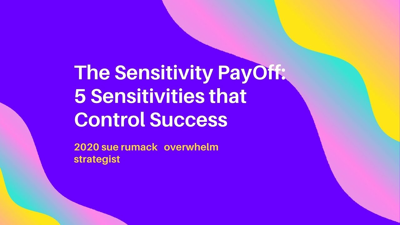 The Sensitivity Payoff for the Sensitive Boss Babe: The 5 Sensitivities ...