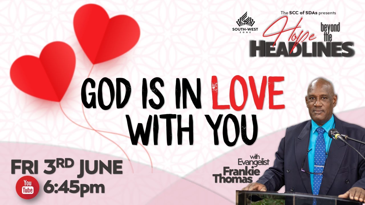 "God is in Love With You" || Hope Beyond the Headlines SWZ || Friday 3 ...