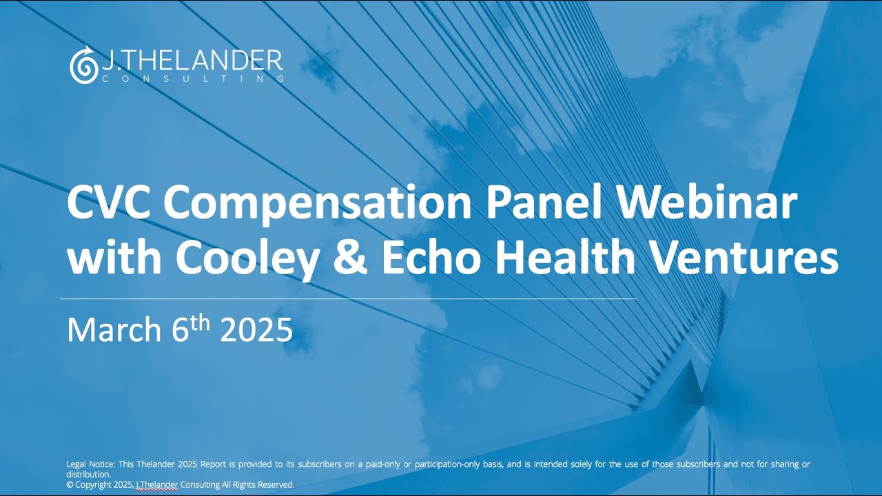 Thelander CVC Compensation Panel Webinar with Cooley & Echo Health ...