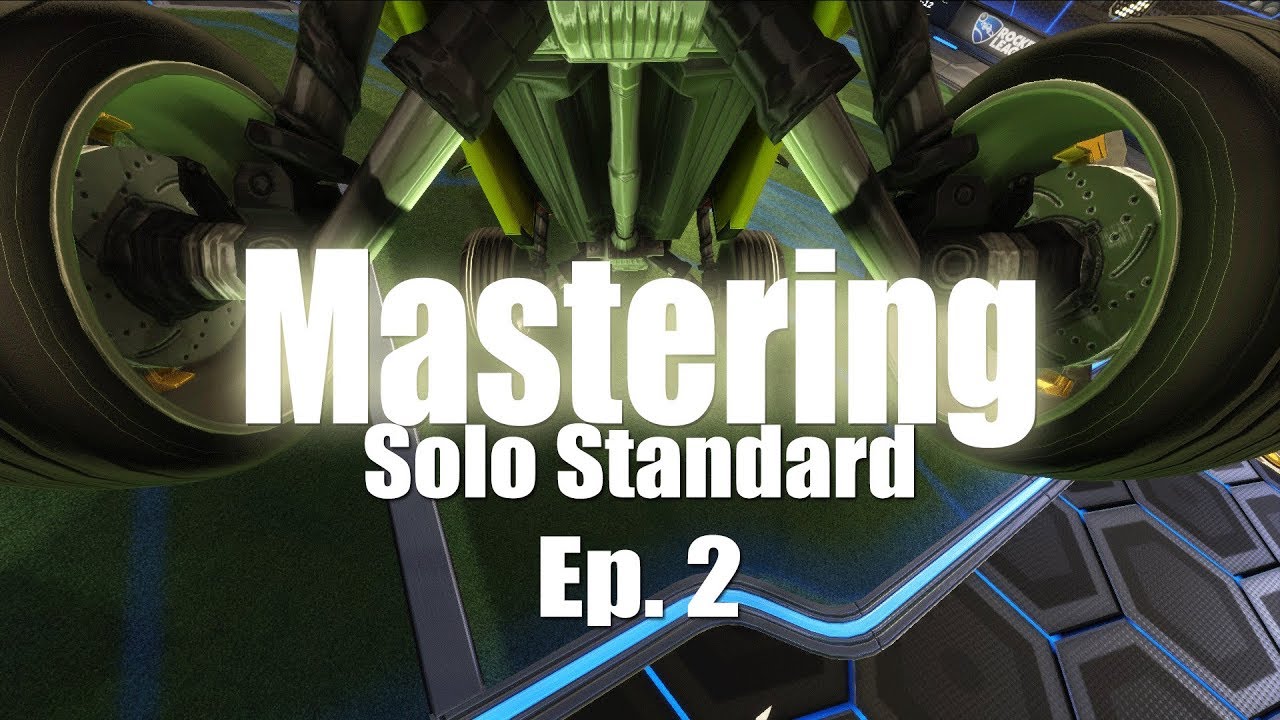 MASTERING SOLO STANDARD: EP.2| ROCKET LEAGUE - YouTube
