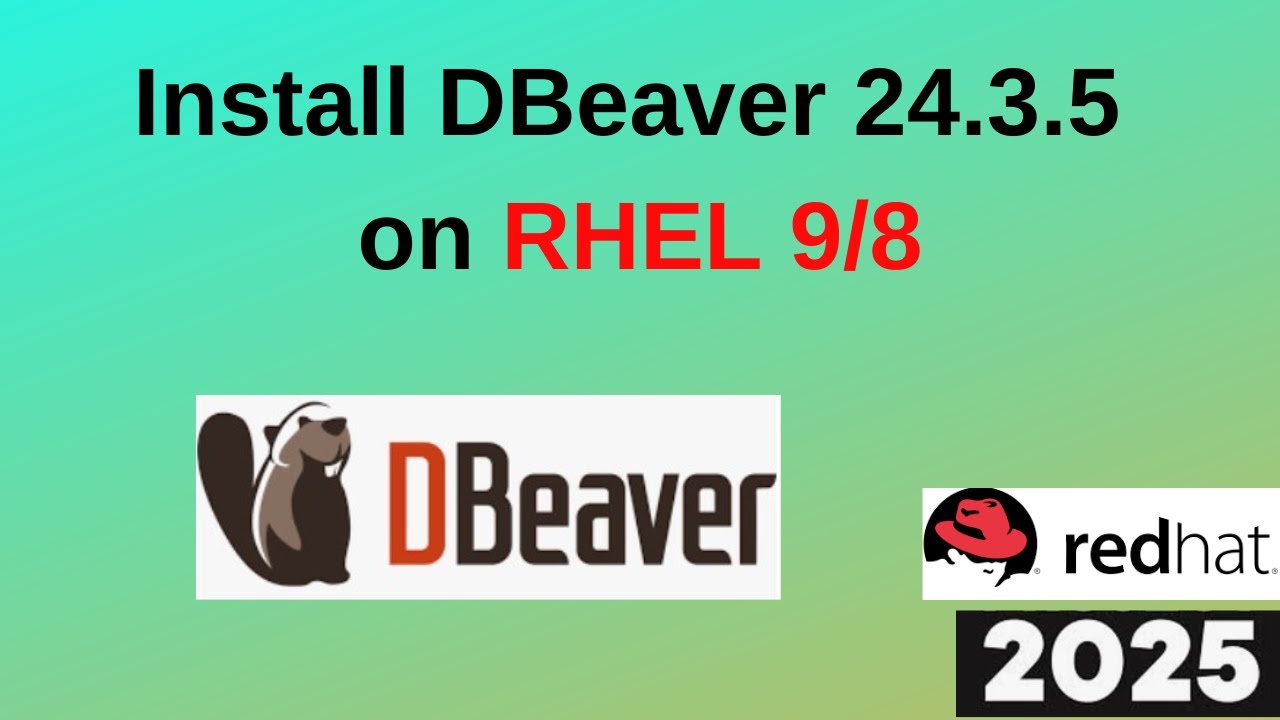 Install DBeaver 24.3.5 on RHEL 9/8 & Connect PostgreSQL & MySQL in 5 ...