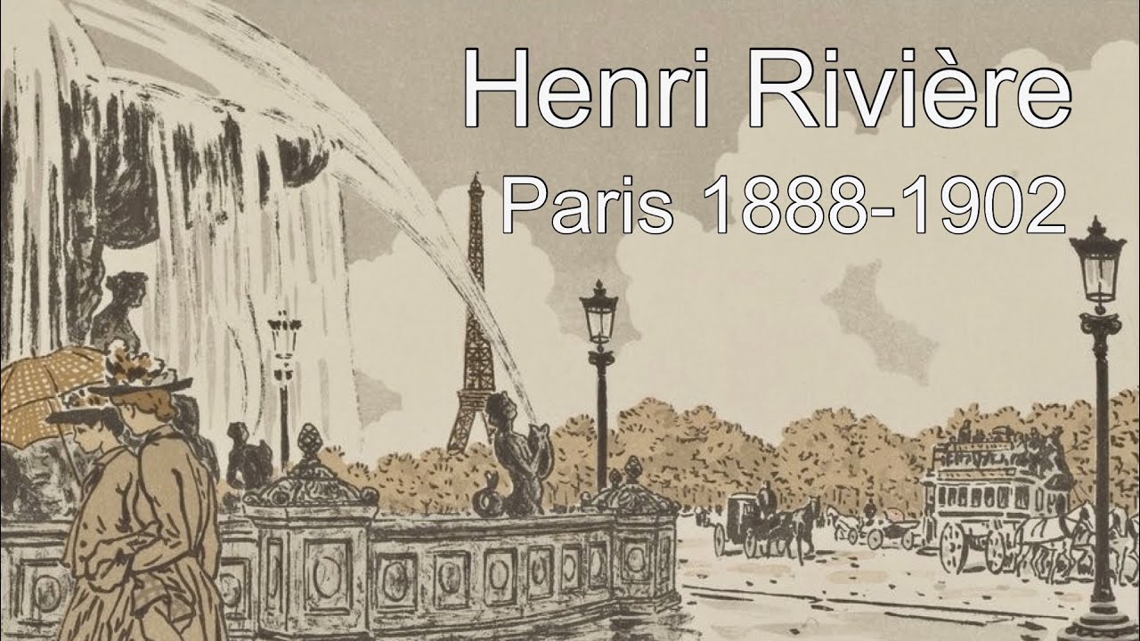 Henri Rivière: The 36 Views of the Eiffel Tower [HD] - YouTube