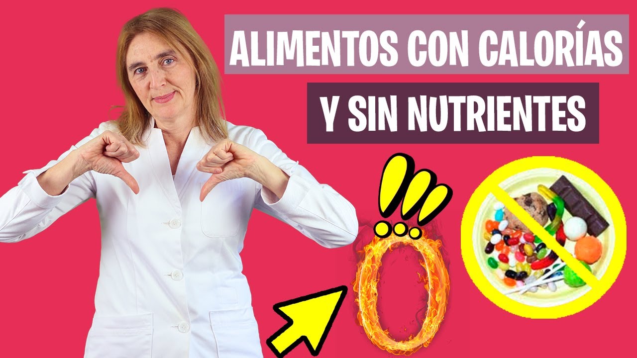 Estos ALIMENTOS te APORTAN CALORÍAS VACÍAS | Alimentos sin nutrientes ...