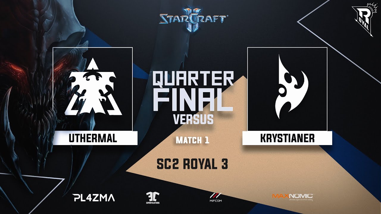 uThermal vs Krystianer TvP // Quarter-Finals // SC2 ROYAL 3 // Match 1 ...