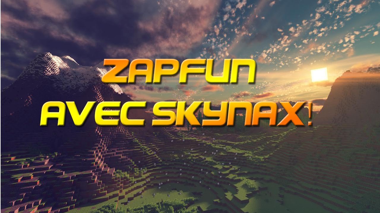 zapfun avec skynax - YouTube