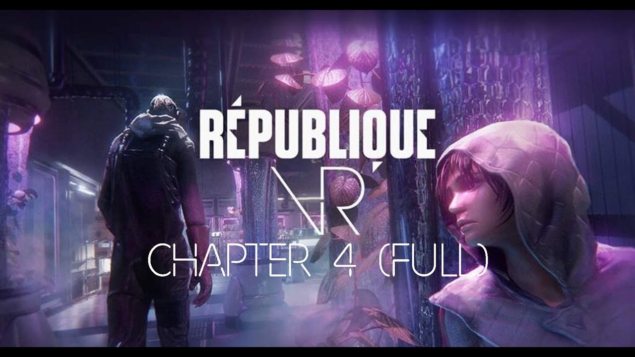 Republique VR: Chapter 4 (Full) - YouTube