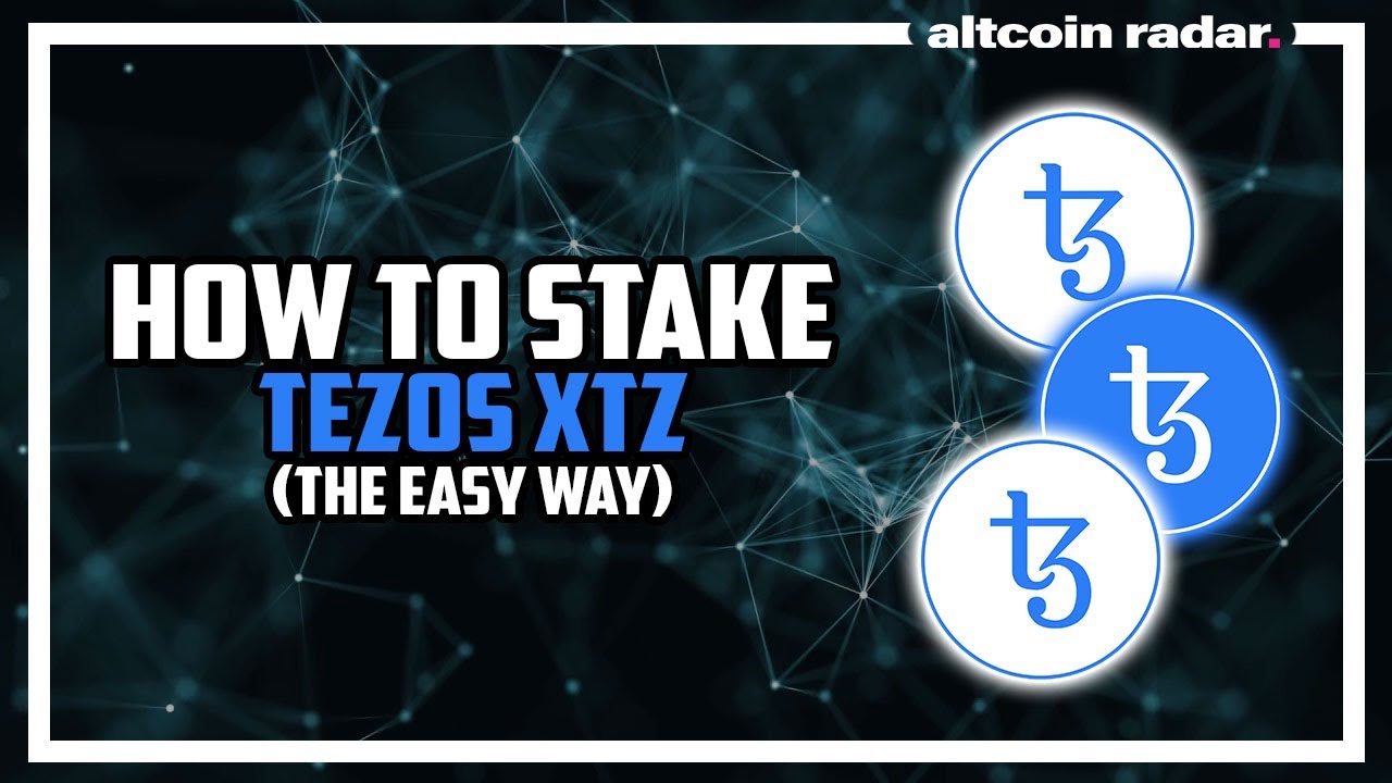 Tezos Staking: How To Stake Tezos XTZ Tokens The Easy Way - YouTube