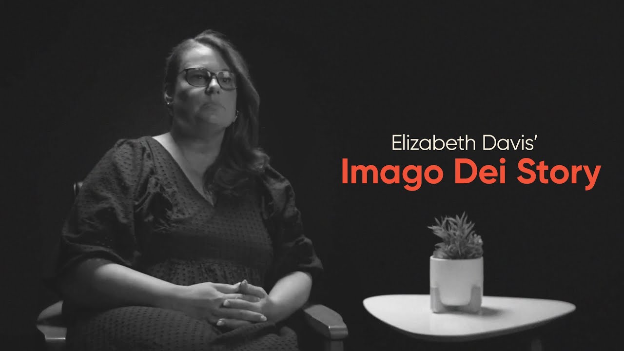 Elizabeth Davis' Imago Dei Story - YouTube