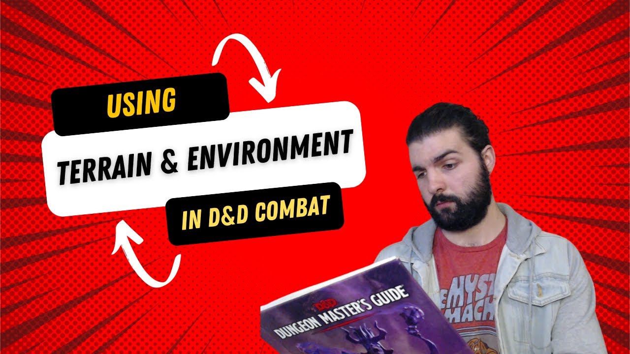 Fixing D&D Combat: Terrain and Environment - YouTube