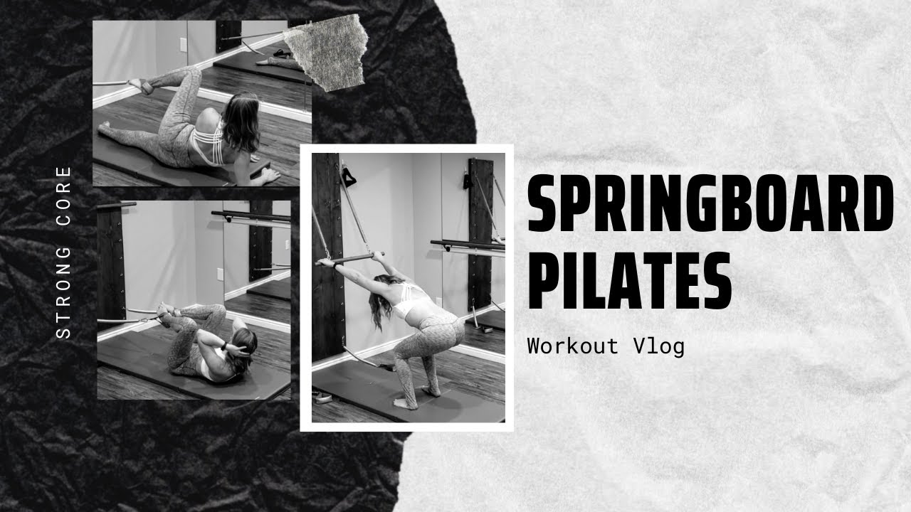 Pilates Springboard Workout Vlog- Strong Core, Full Body Work | Bennie ...