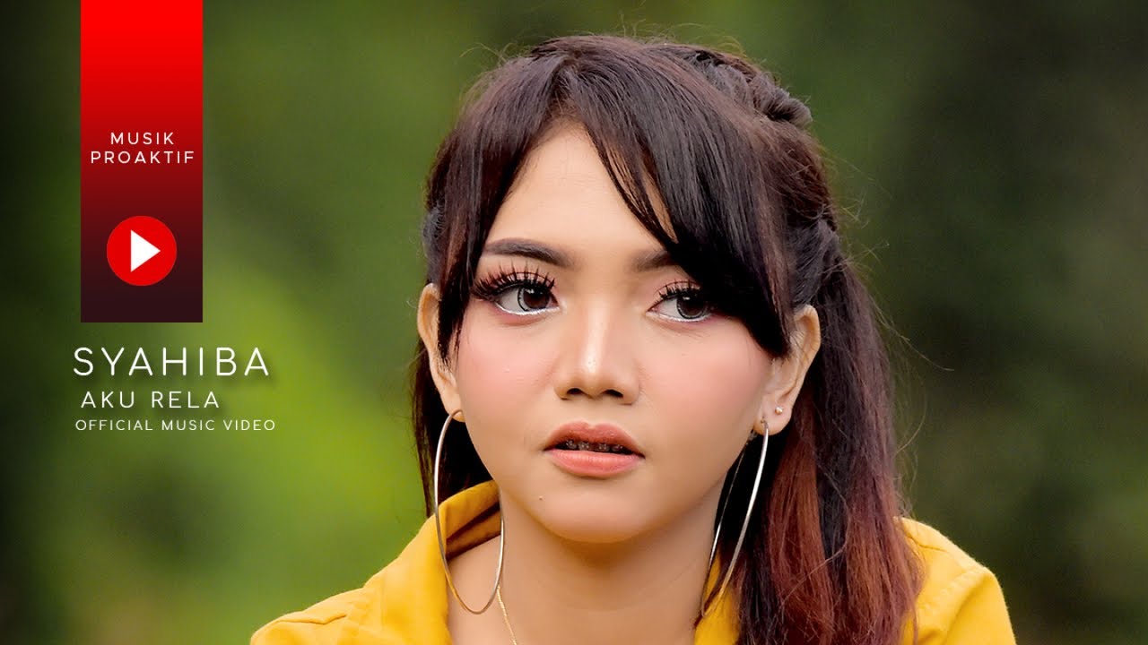 Syahiba Saufa - Aku Rela (Official Music Video) - YouTube