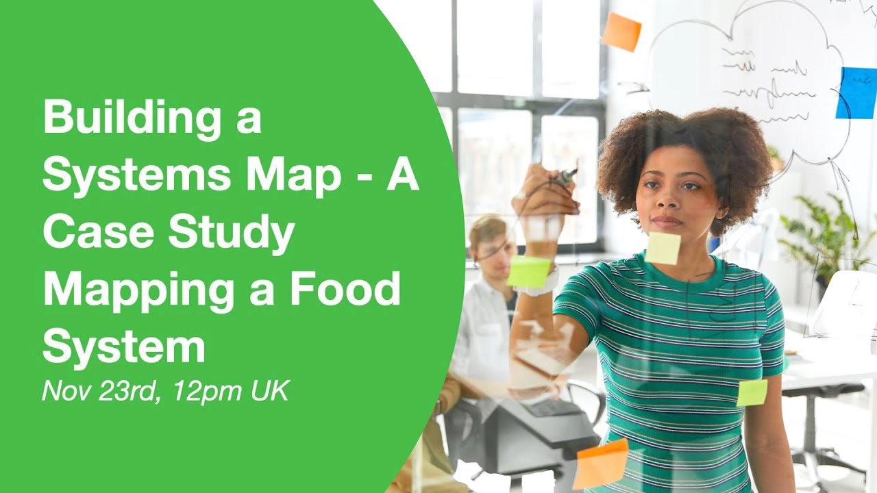 Building a Systems Map - A Case Study Mapping a Food System - YouTube