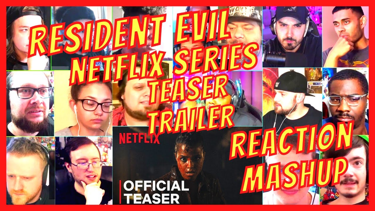 RESIDENT EVIL - OFFICIAL TEASER - REACTION MASHUP - NETFLIX - [ACTION ...