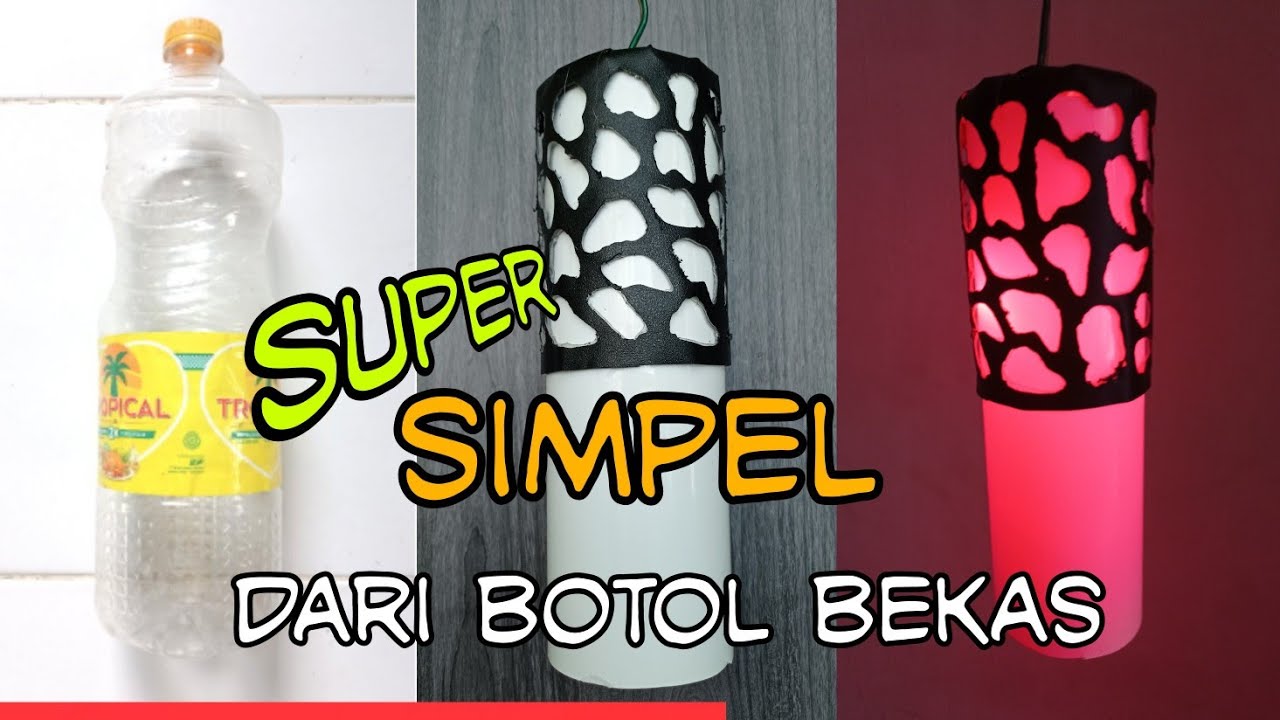 cara membuat lampu hias dari botol bekas - YouTube