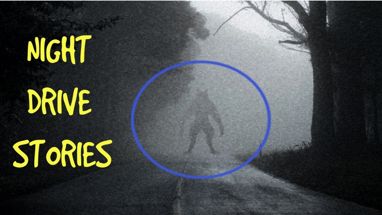 6 CHILLING TRUE NIGHT DRIVE Horror Stories! Scary encounters from ...
