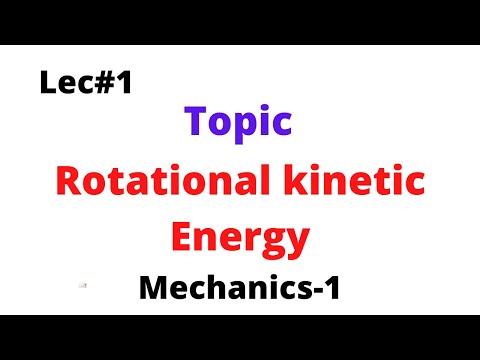 rotational kinetic energy# describe rotational kinetic energy