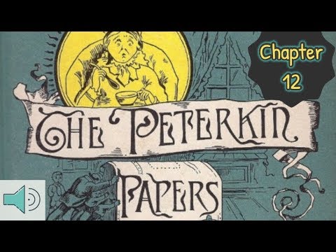 The Peterkin Papers AUDIOBOOK Chapter 12 - Homeschool READ ALOUDS for ...