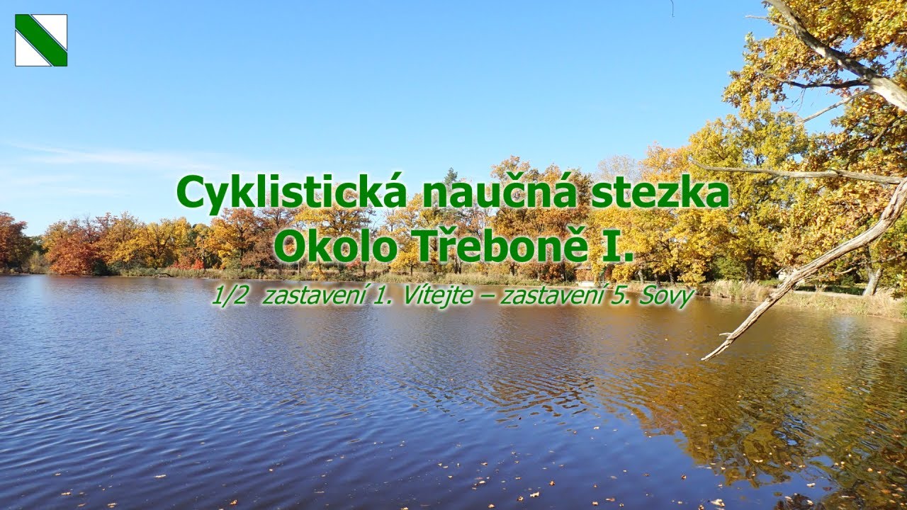Výlet po naučné stezce Okolo Třeboně I. (1-2) - YouTube
