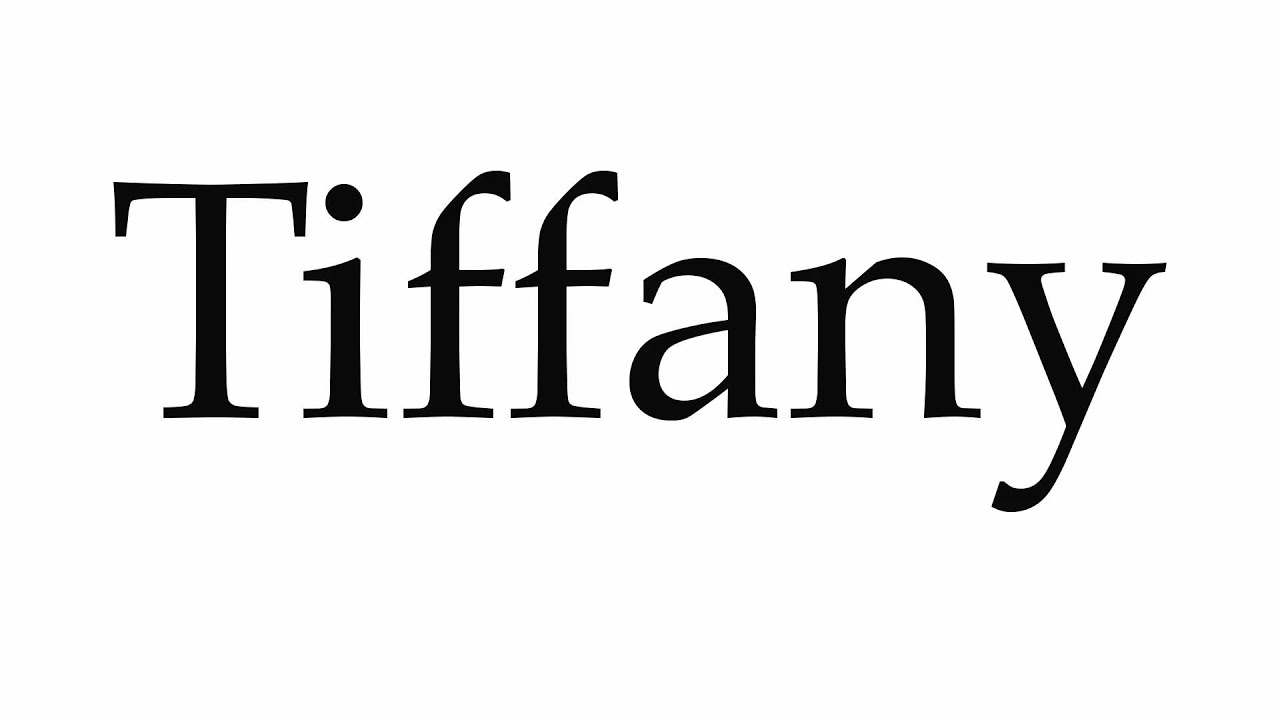 How to Pronounce Tiffany - YouTube