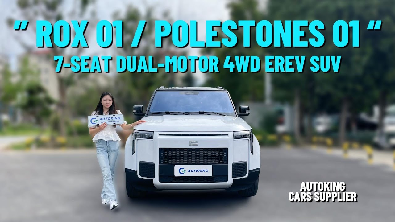 ROX 01 / POLESTONES 01 7-SEAT DUAL-MOTOR 4WD EREV SUV - YouTube