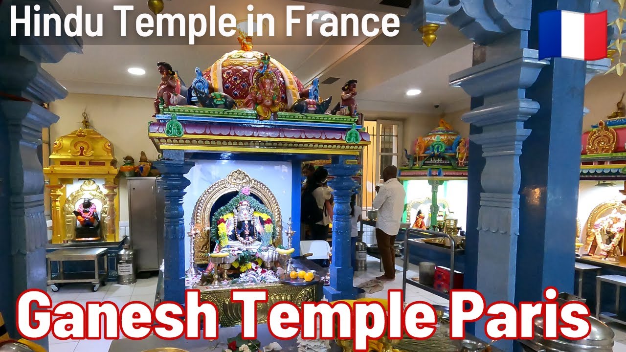 Paris Hindu Temple | Ganesh Temple Paris | [Hindi] - YouTube