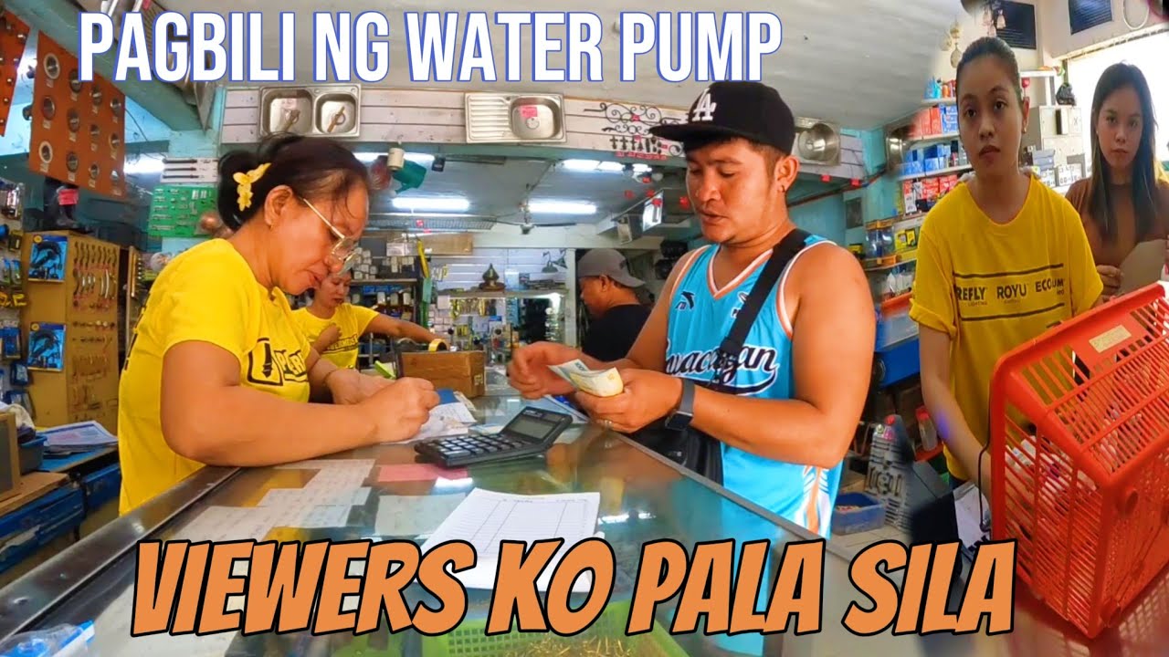 PAGBILI NG WATER PUMP AT IBA PANG MGA GAMIT KASAMA SI ENCHONG DEE AT ...