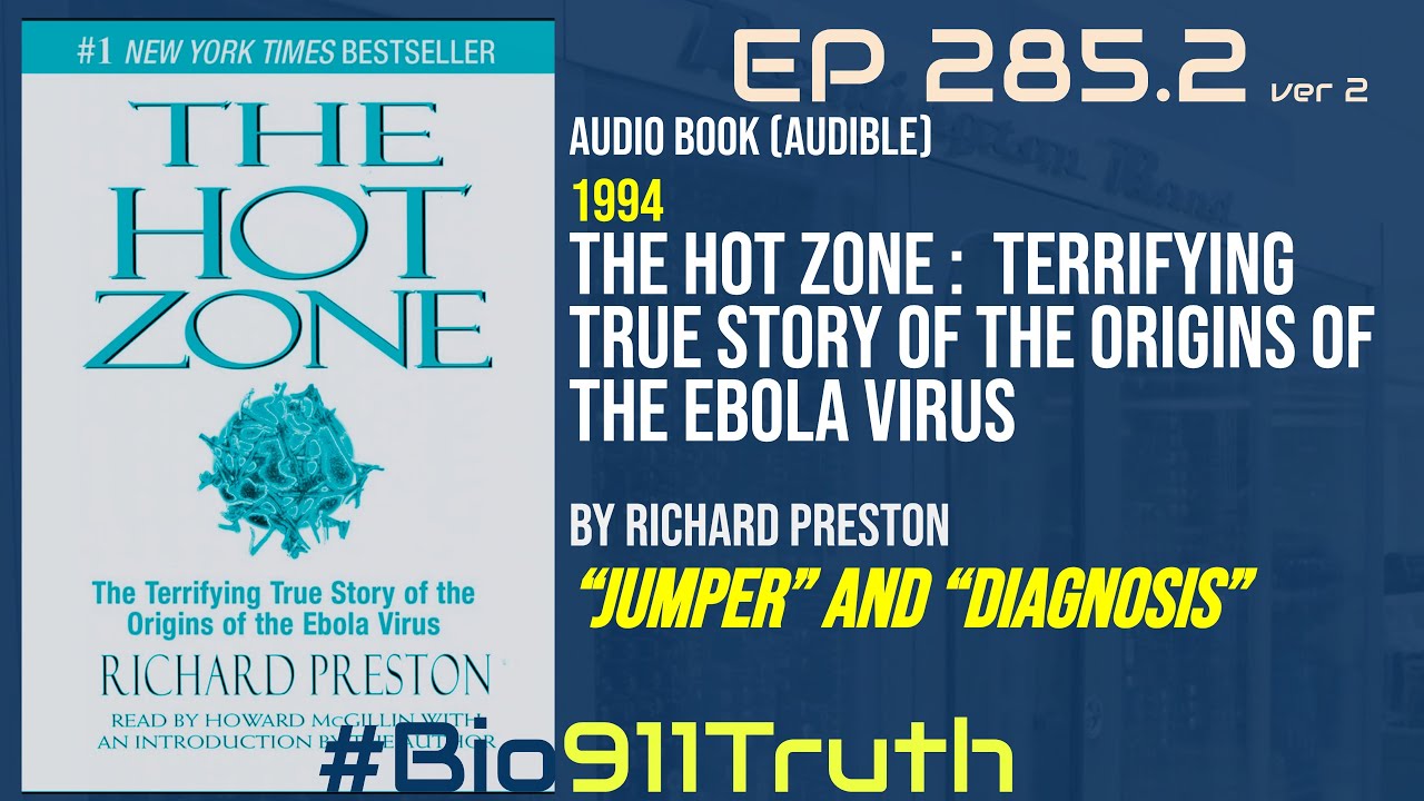 Ep 285.2 - The Hot Zone (1994) Richard Preston, Ebola origins (part 2 ...