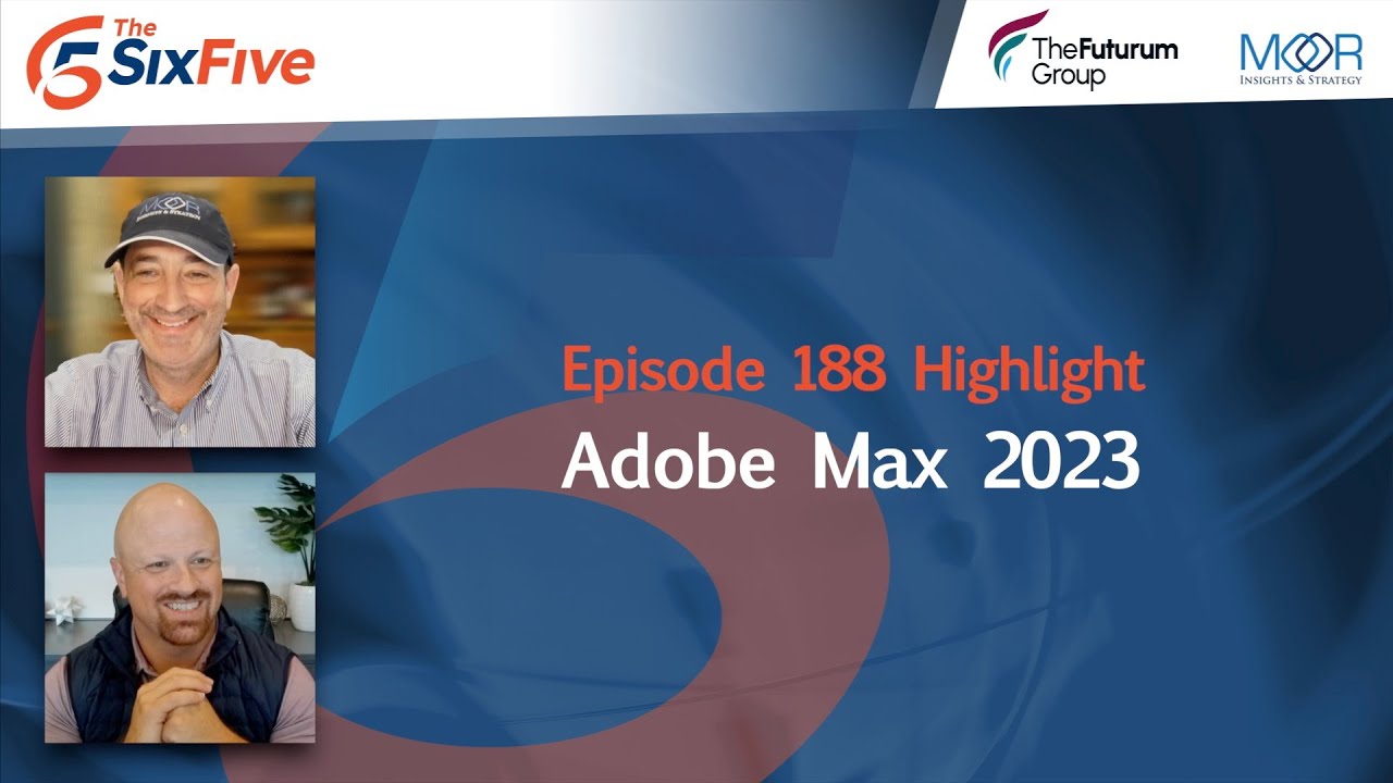 Adobe Max 2023 - Episode 188 - Six Five - YouTube
