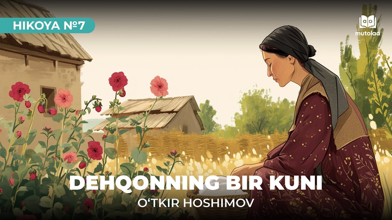 Dehqonning bir kuni | Hikoya №7 | Mutolaa - YouTube