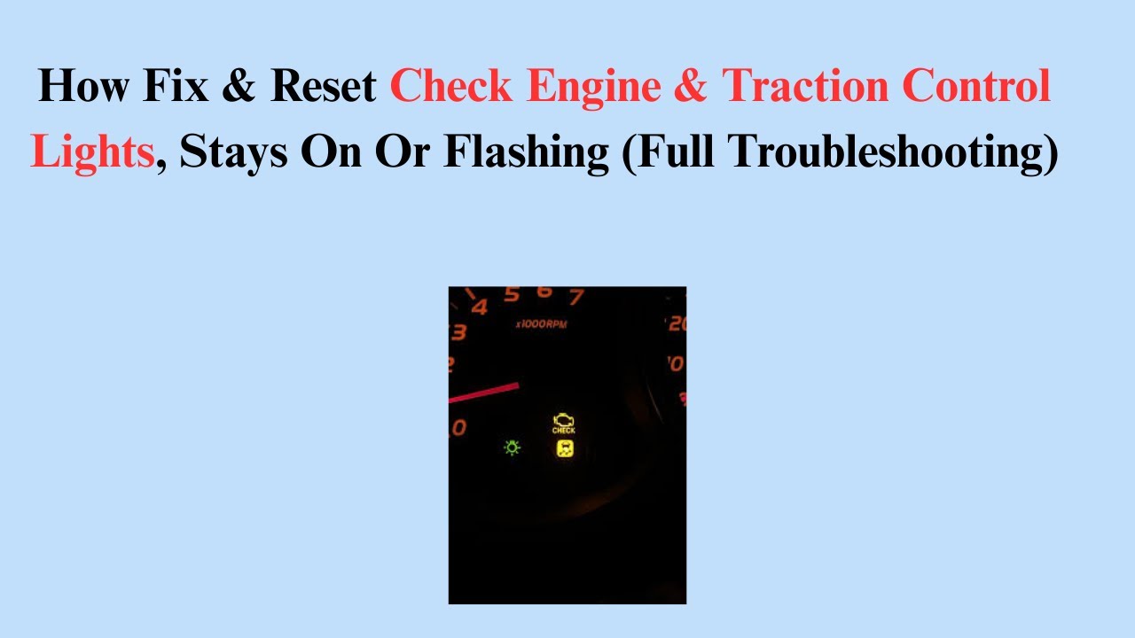 How Fix & Reset Check Engine & Traction Control Lights, Stays On Or ...