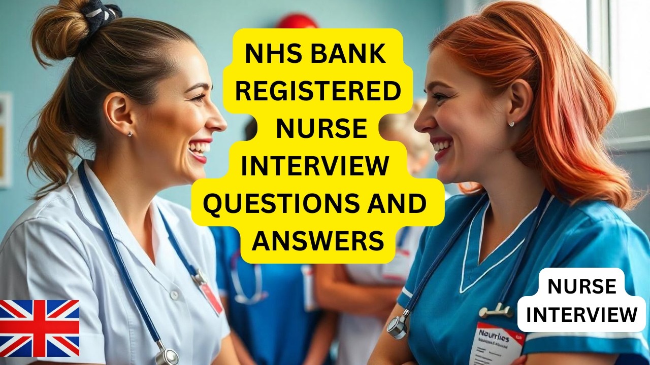 NHS Bank Job Interview Questions And Answers for Registered Nurse (Pass ...