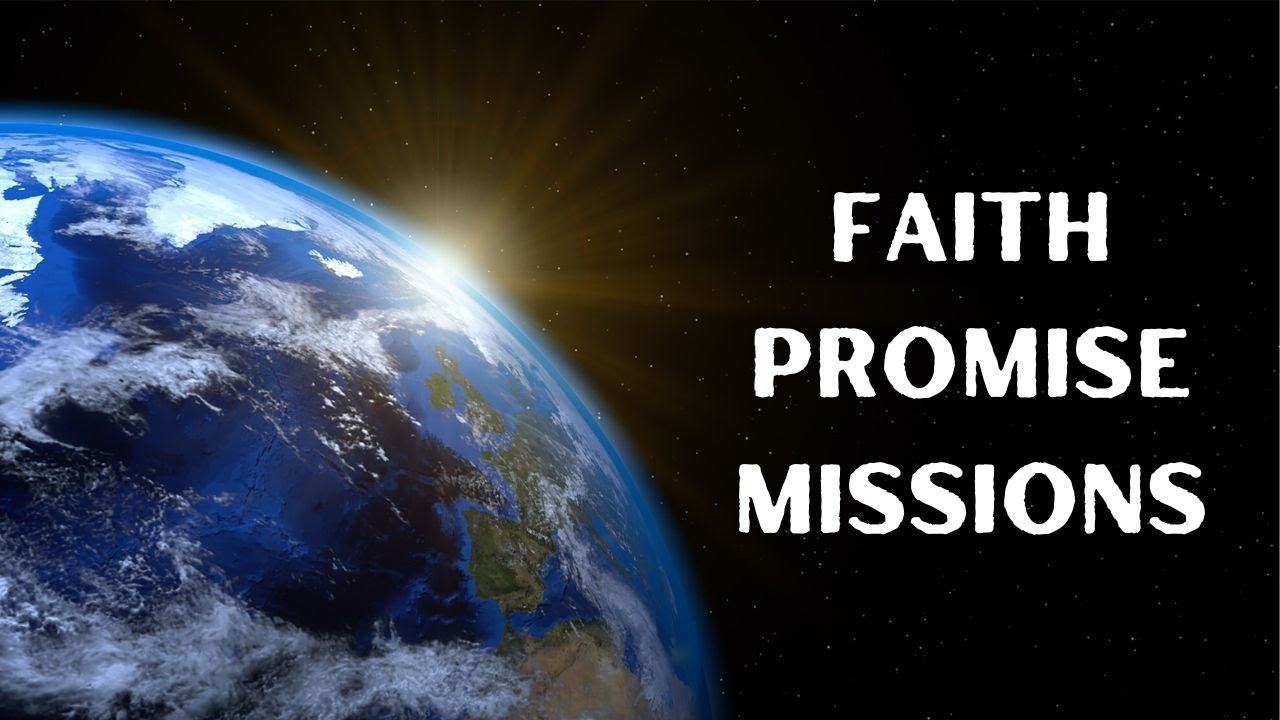 Faith Promise Missions - YouTube