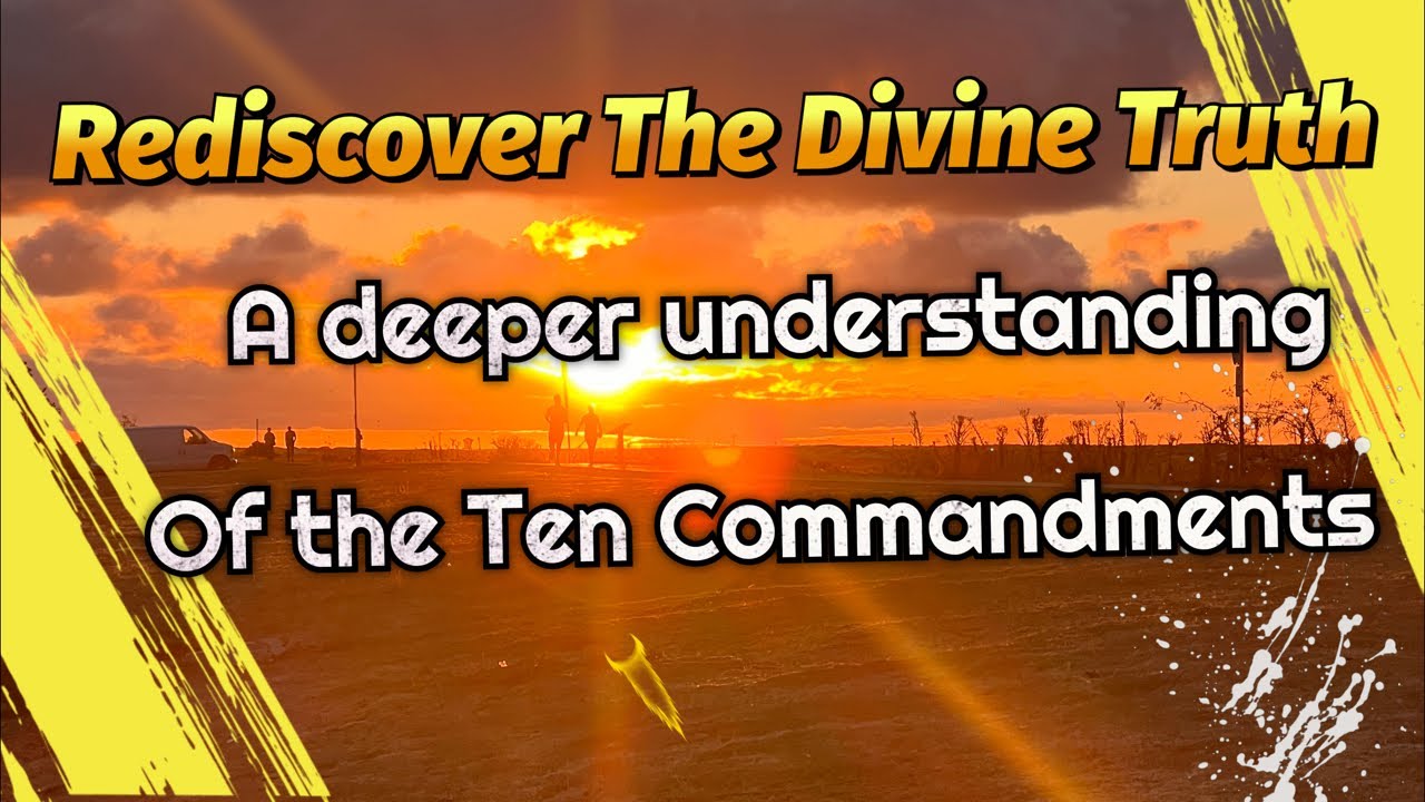 Rediscover the Divine Truth A deeper understanding of the ten ...