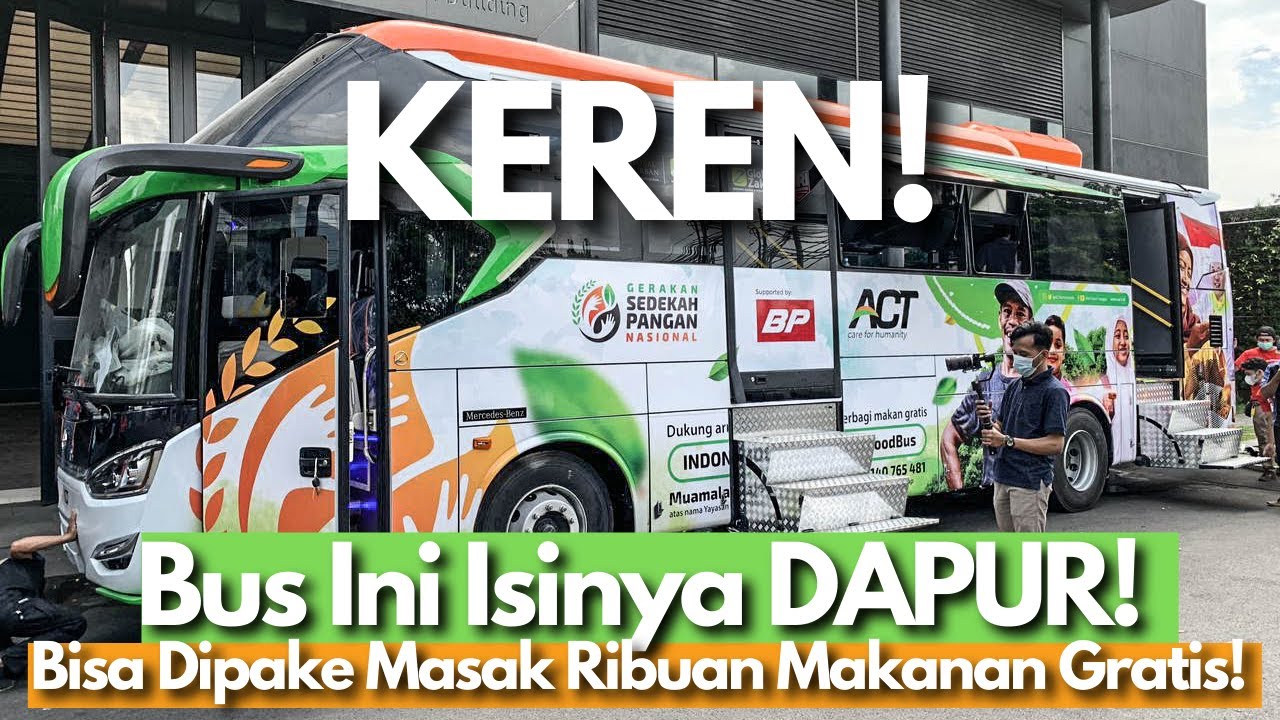 FOOD BUS PERTAMA DI INDONESIA | Ini Bus Juga Dapur Bisa Masak Ribuan ...