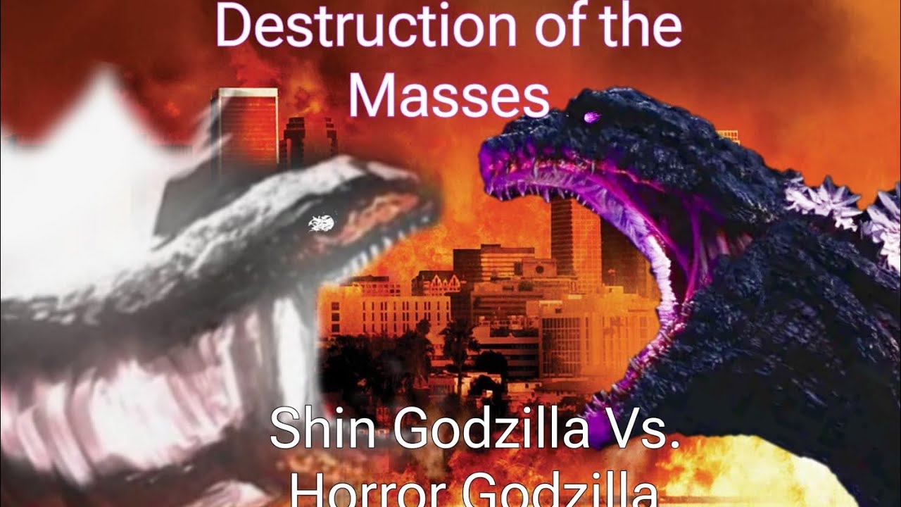 Shin Godzilla Vs. Horror Godzilla: Destruction of the Masses (a ...