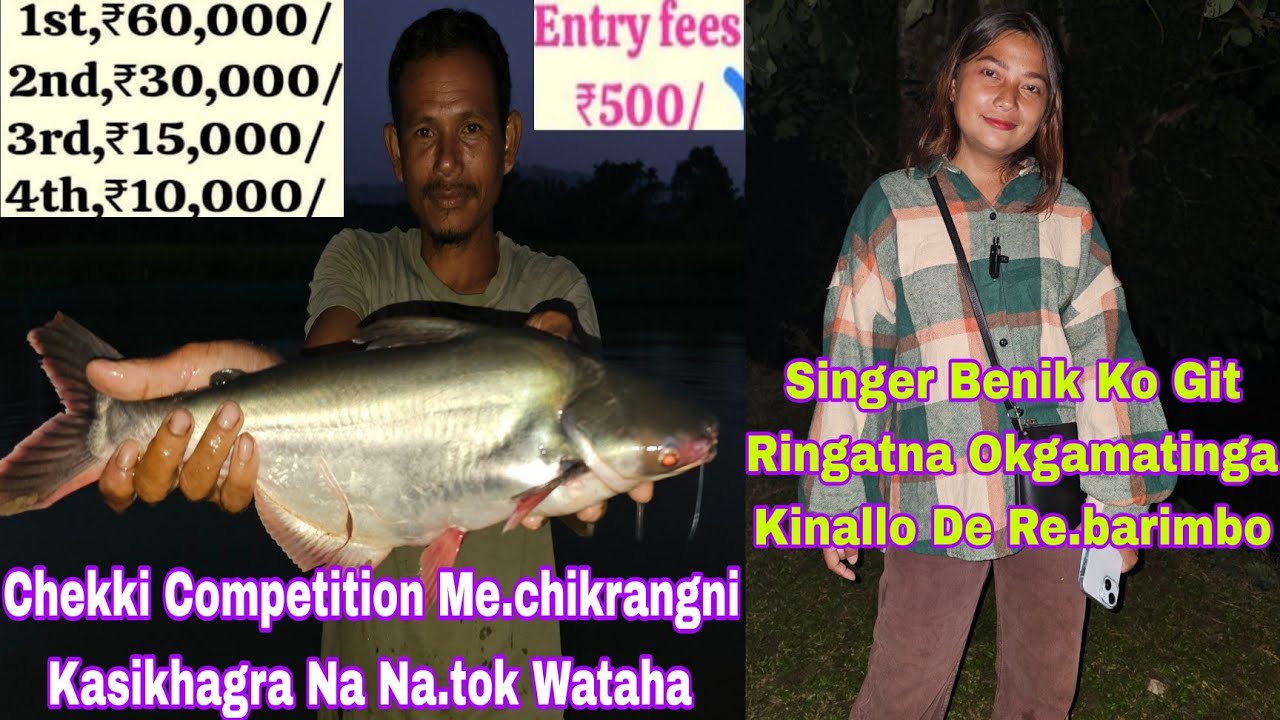 Chekki Competition Me.chikrangni Kasikhagra Na Na.tok Wataha Aro Singer ...