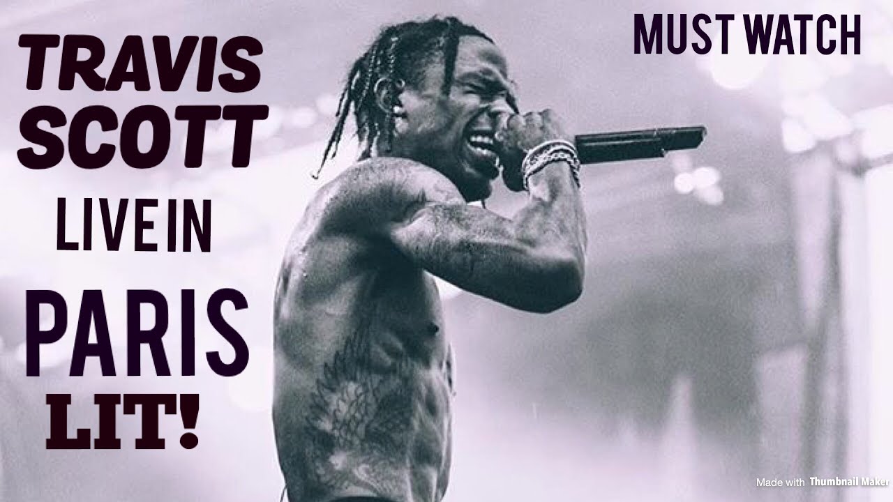TRAVIS SCOTT LIVE IN PARIS CRAZY LIT! - YouTube