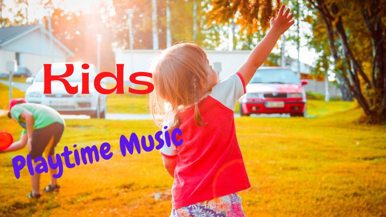 Kids Happy Music | Playtime Music | Children Playground Music - YouTube