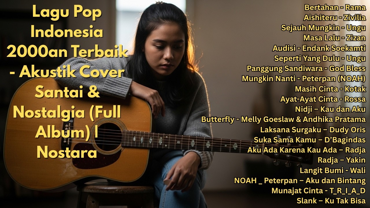 Lagu Pop Indonesia 2000an Terbaik - Akustik Cover Santai & Nostalgia ...