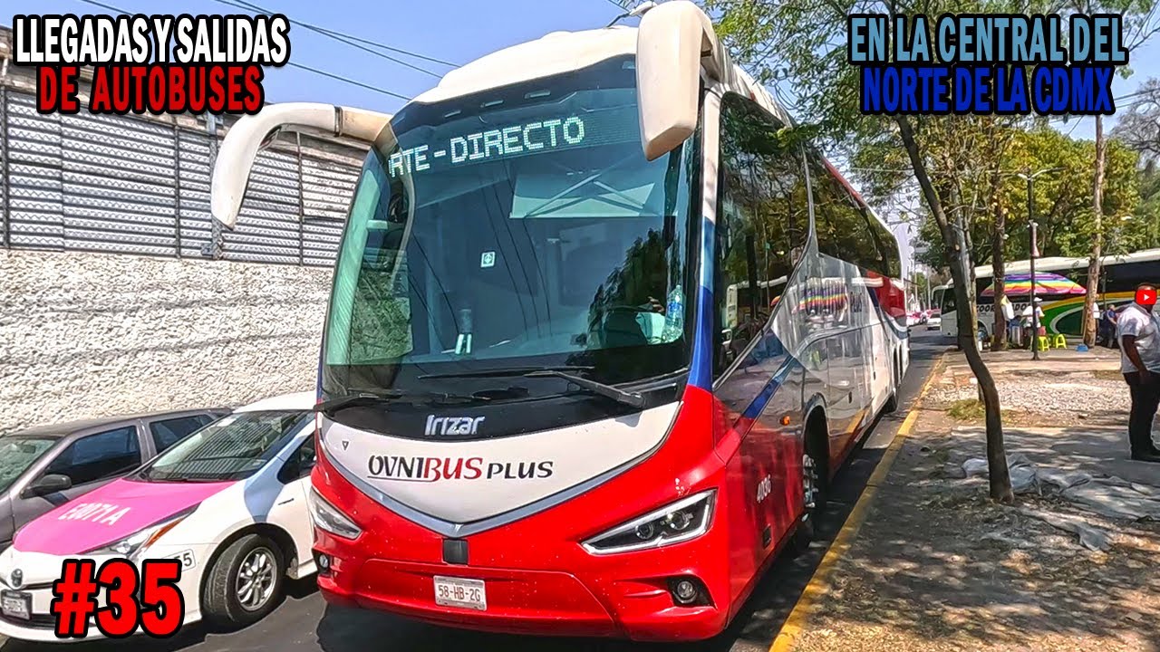 Llegadas y Salidas #35 en la Central de Autobuses del Norte de la CDMX | Johnillo - YouTube