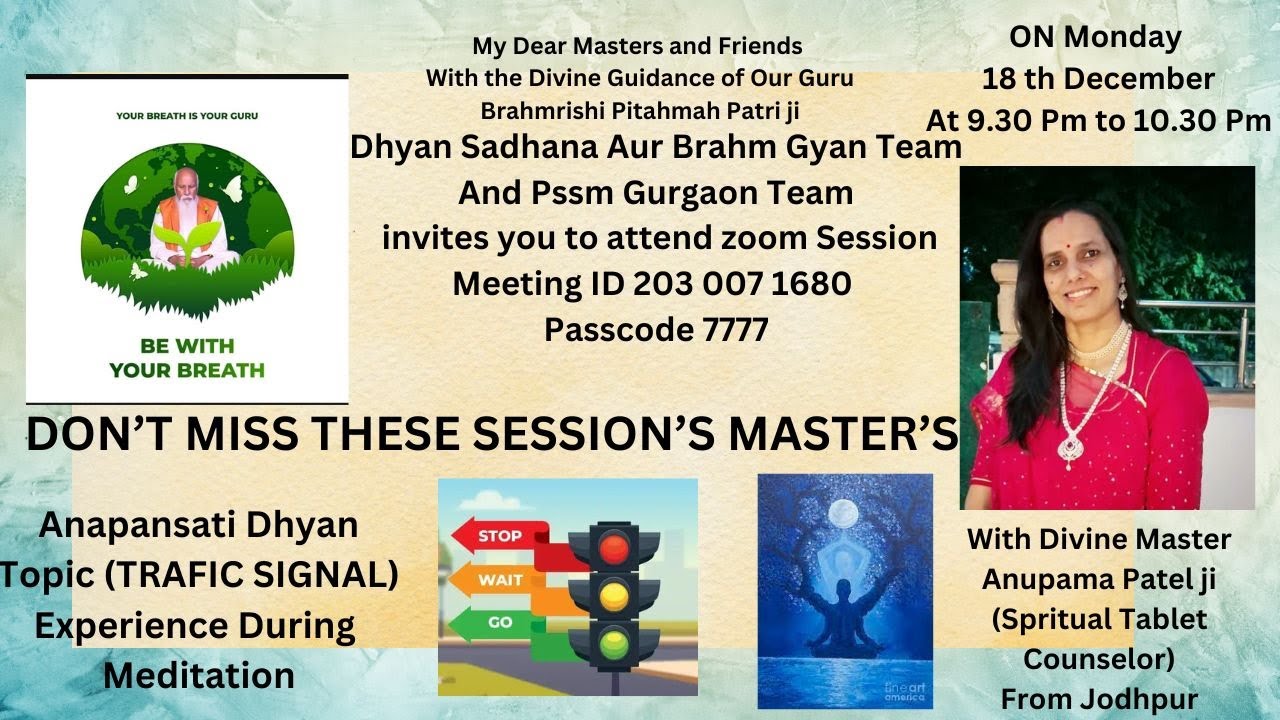 🕉️ Wisdome Sharing -TRAFFIC SIGNAL OF THE SOUL ! 🧘‍♂️Anapanasati Dhyan ...