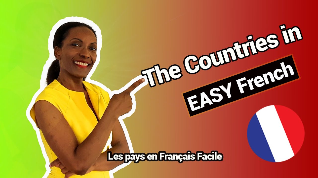 The countries in easy french / Les pays en français facile - YouTube