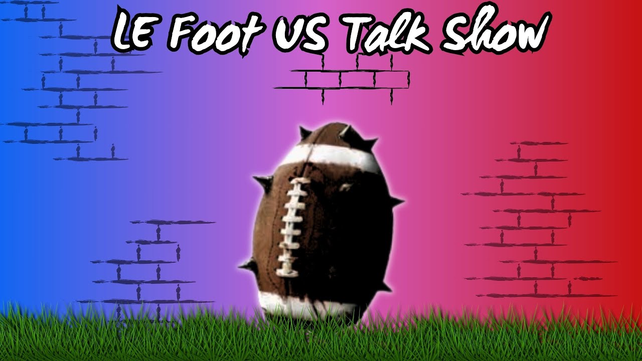 LE FOOT US TALK SHOW - YouTube