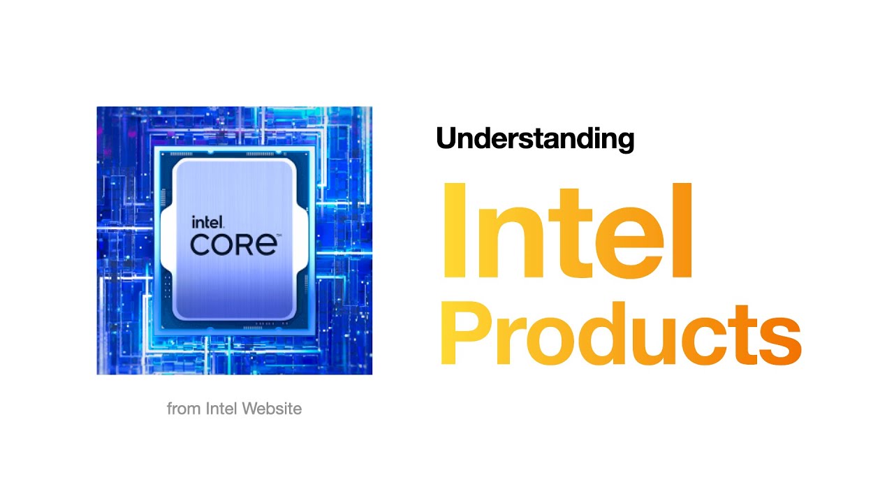 Understanding Intel Products - YouTube