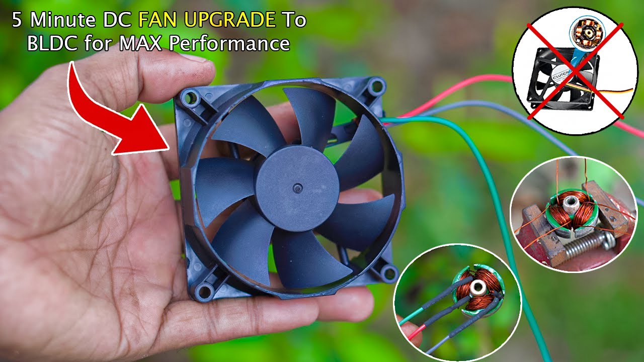 5 Minute DC FAN UPGRADE to BLDC for MAX Performance Boost - YouTube
