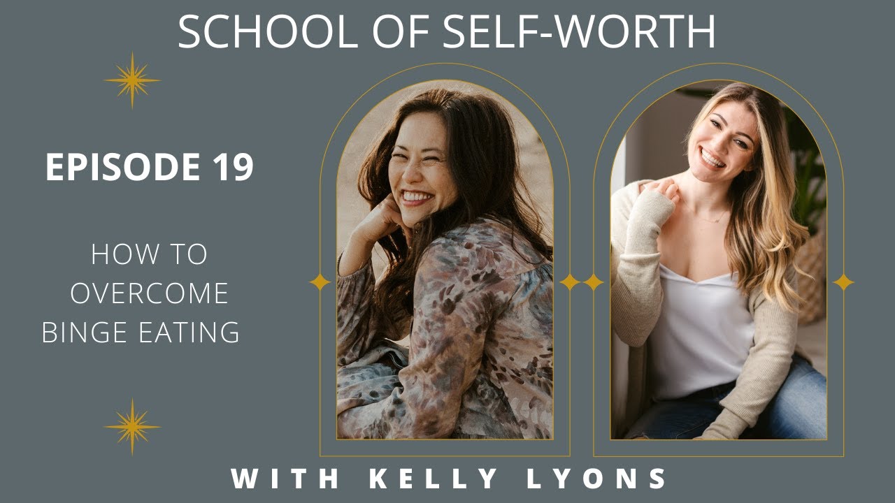 How to Overcome Binge Eating with Kelly Lyons - YouTube